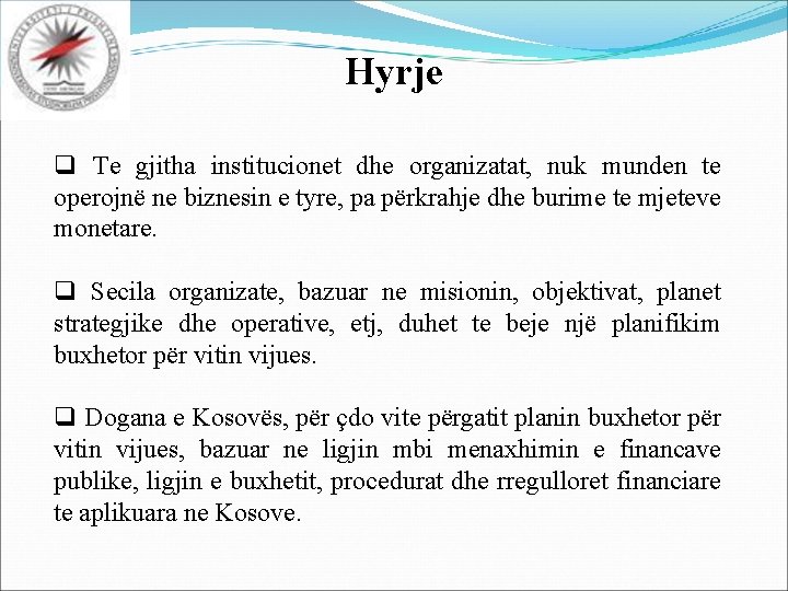 Planifikimi i Buxhetit ne Doganen e Kosoves Studentet