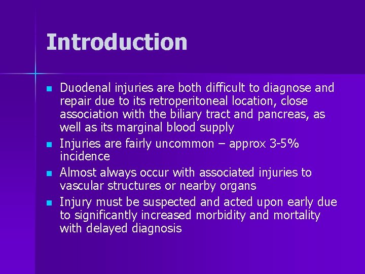 Duodenal Injuries Niqui Kiffin M D Operative Skills