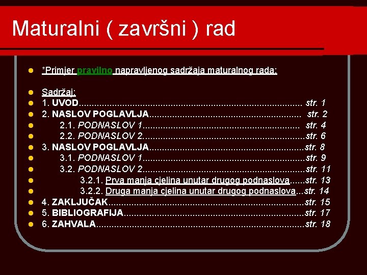 KOMPOZICIJA I DIJELOVI MATURALNOG RADA Kako napisati maturalni