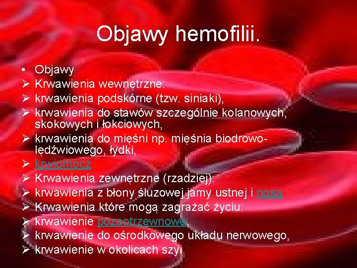 Choroby krwi i ukadu krenia Hemofilia anemia miadyca