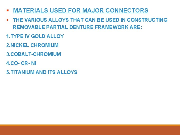Major Connectors Components of a typical removable partial