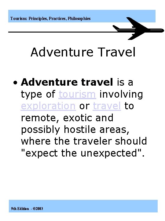 Tourism Principles Practices Philosophies Part Two How Tourism