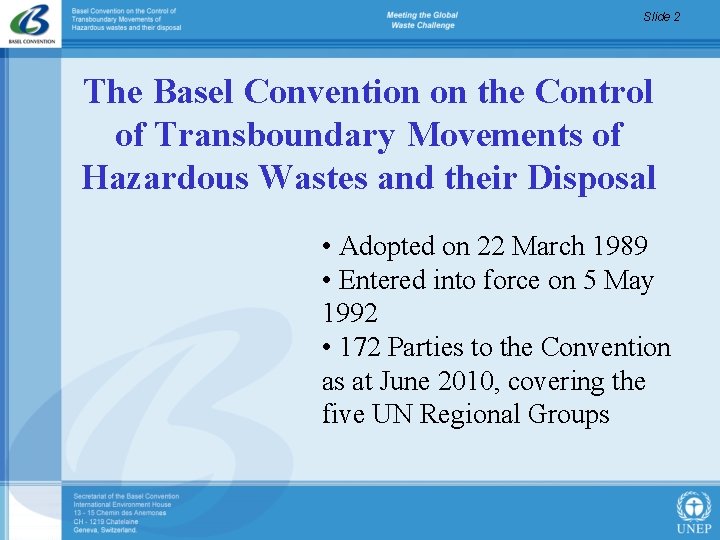 Slide 1 The Basel Convention and its application