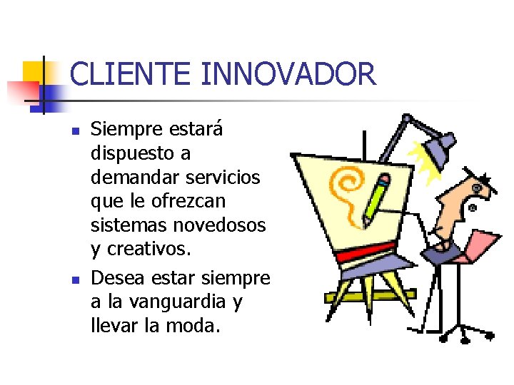 EL CLIENTE COMO BASE EN LOS PROCESOS N