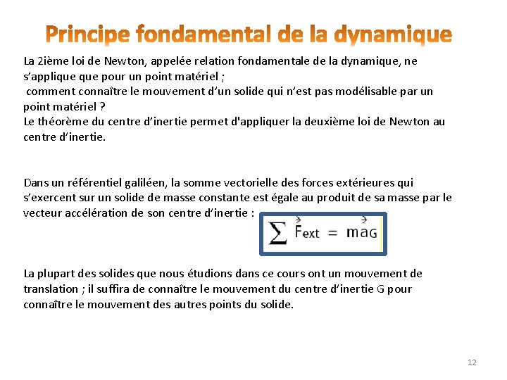 1 En physique une force modlise laction quun