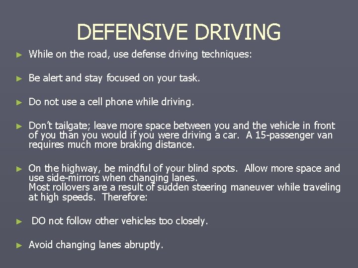 15 Passenger Van Safety Training INTRODUCTION Many people