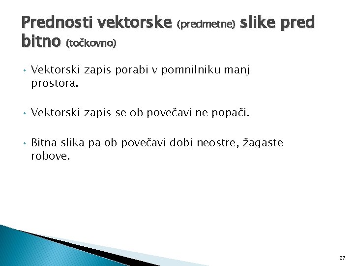 PREDSTAVITEV INFORMACIJE 1 Vsebina PREDSTAVITEV INFORMACIJE 1 2