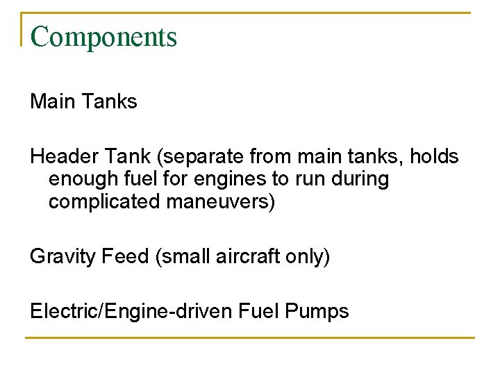 Aircraft Fuel Systems AIAA Team 1 Shelley Biagi
