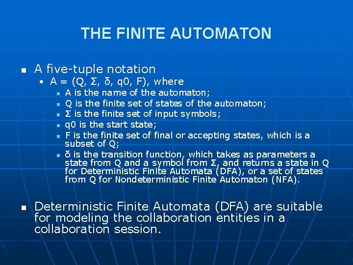 Collaboration Entities on Deterministic Finite Automata Minjun Wang