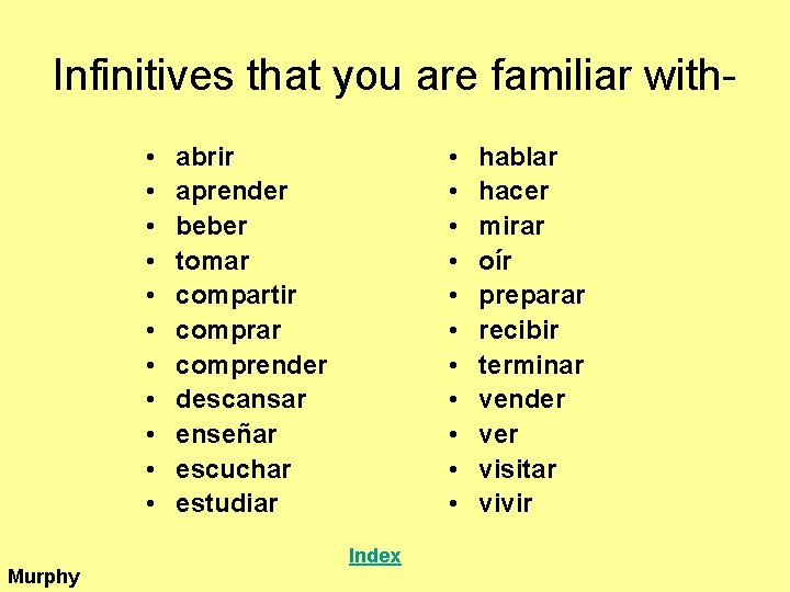 Acabar de infinitive Infinitives Explanation Practice with just