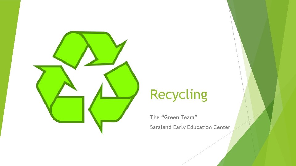 Recycling The Green Team Saraland Early Education Center