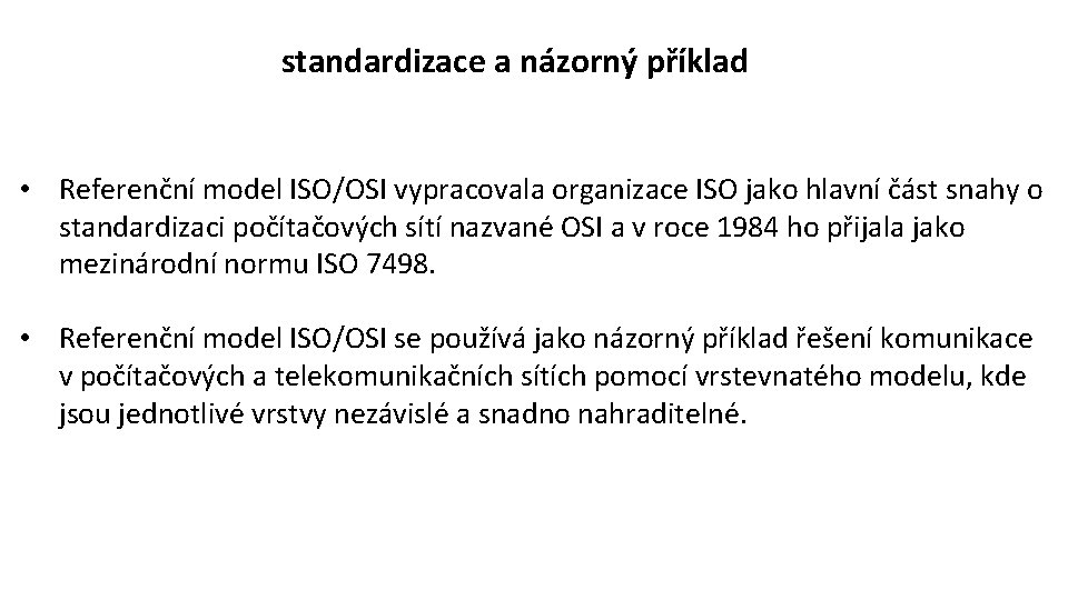 Referenn model ISOOSI Vytvoil Ing Petr Lek standardizace