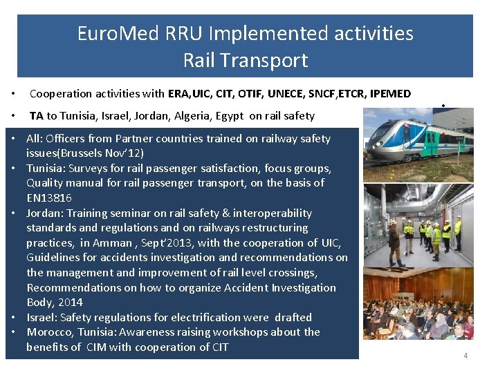 ROAD RAIL URBAN TRANSPORT The Euromed RRU project