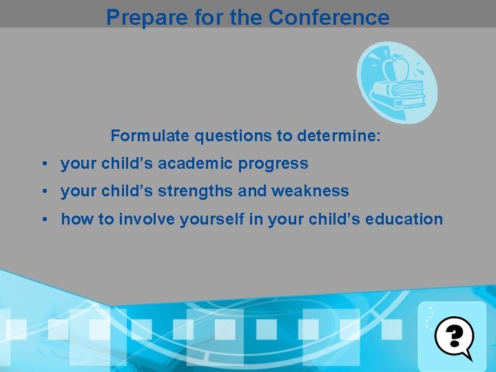 Tips for a Successful ParentTeacher Conference Parent participation