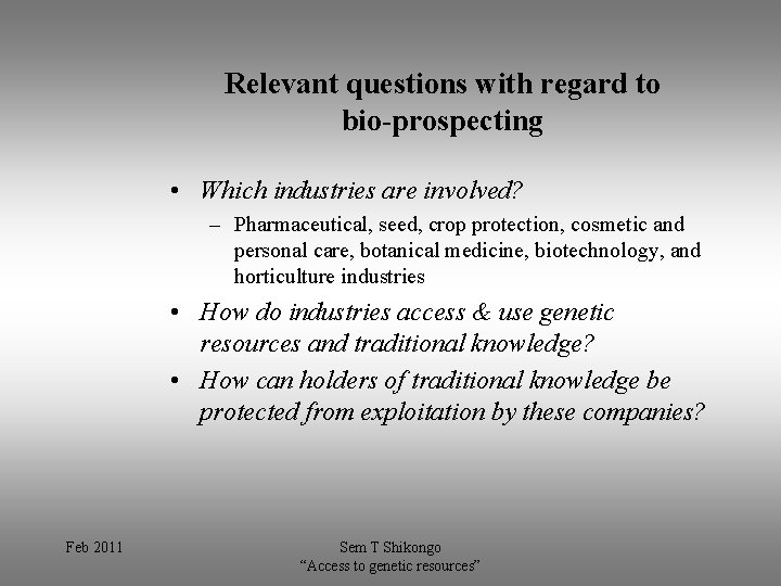 The issue of biotrade and bioprospecting in Namibia