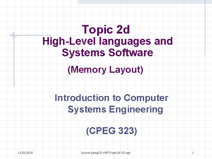 Topic 2 d HighLevel languages and Systems Software