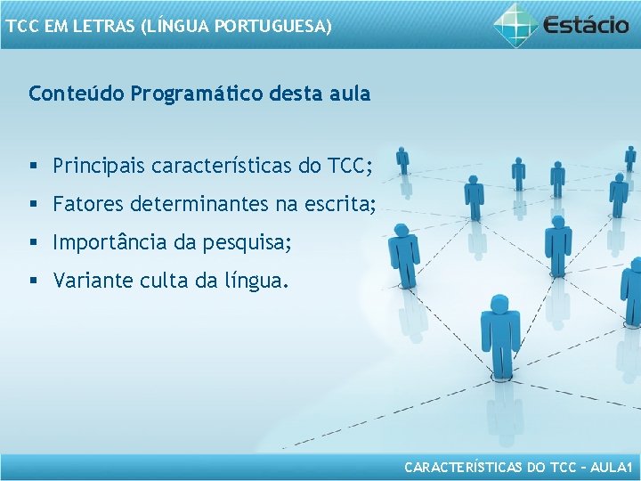 TCC EM LETRAS LNGUA PORTUGUESA AULA 1 APRESENTAO