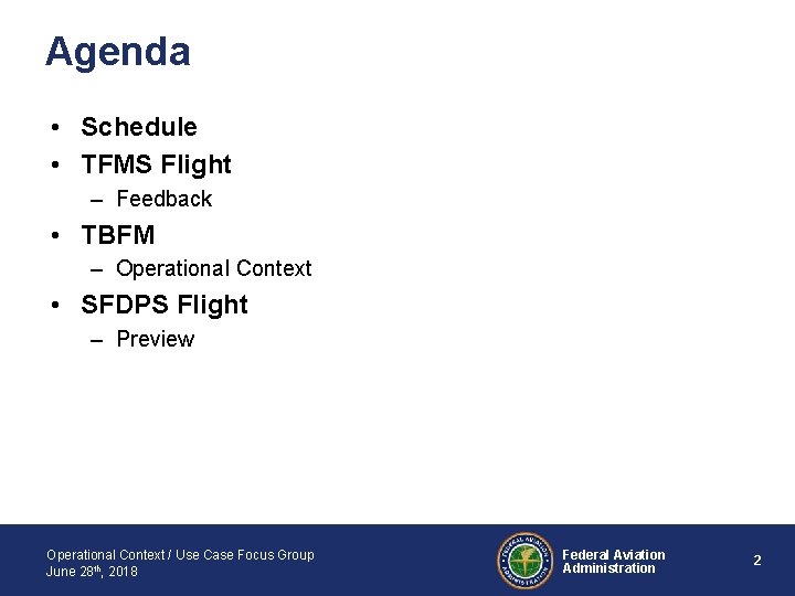 Operation Context and Use Case Focus Group June
