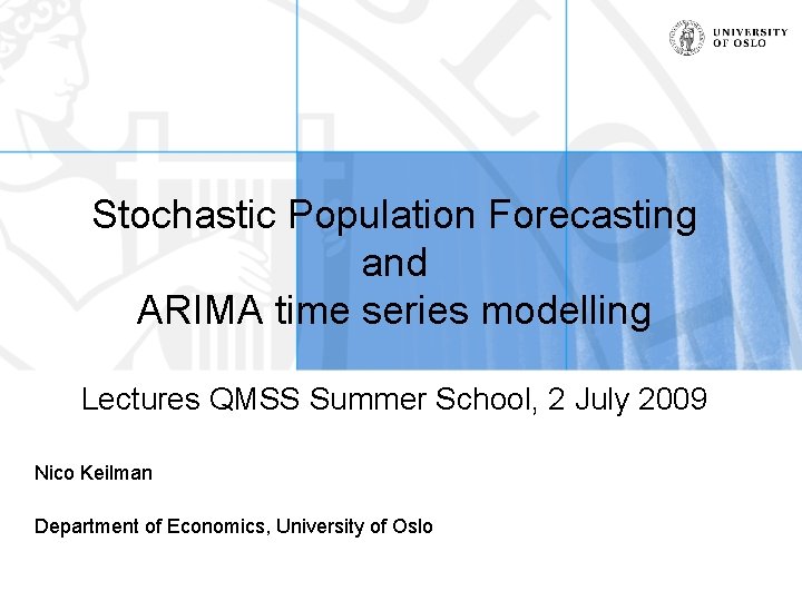 Stochastic Population Forecasting and ARIMA time series modelling