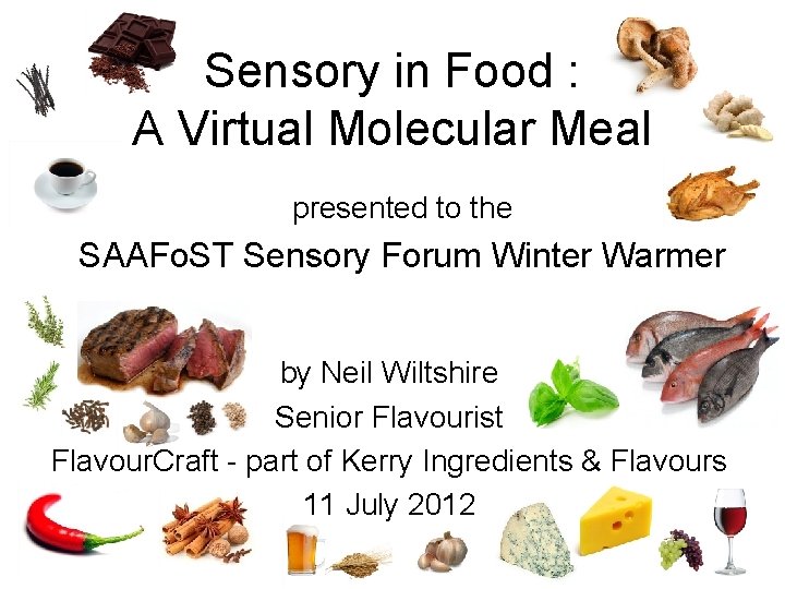 Sensory in Food A Virtual Molecular Meal presented
