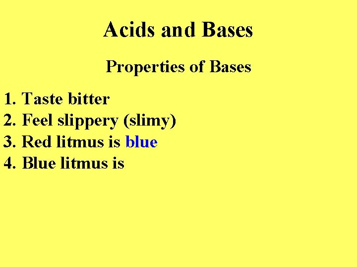 Acids and Bases Properties of Acids 1 Taste