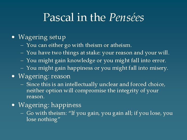 Pascals wager Simplified version Its safer to be