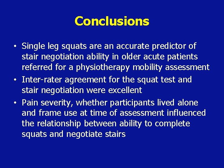 Single leg squats predict independent stair negotiation ability