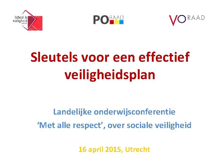Sleutels voor een effectief veiligheidsplan Landelijke ...