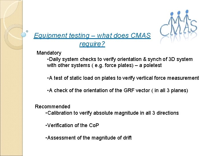 Treadmill Based Gait Assessment CMAS Standards Damien Kiernan