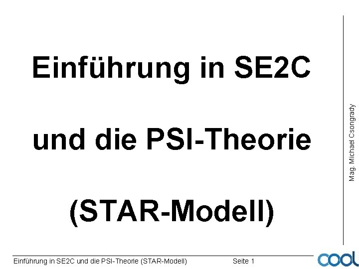 und die PSITheorie STARModell Einfhrung in SE 2
