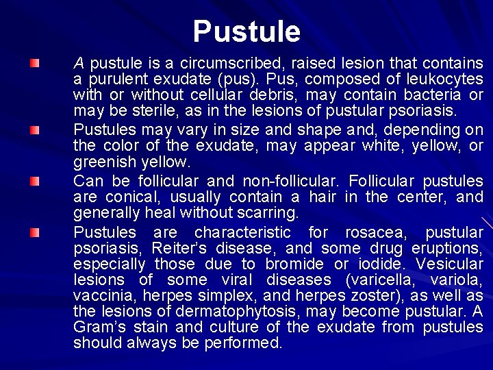 DERMATOLOGICAL DIAGNOSIS AN APPROACH TO DERMATOLOGICAL DIAGNOSIS Definitive