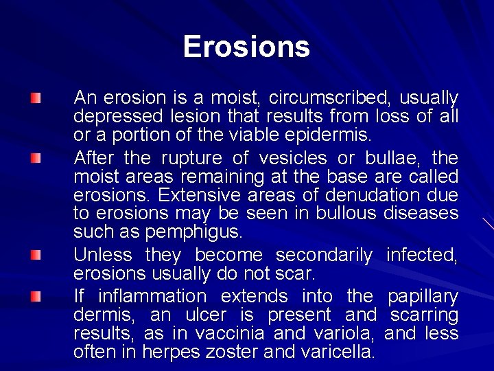 DERMATOLOGICAL DIAGNOSIS AN APPROACH TO DERMATOLOGICAL DIAGNOSIS Definitive