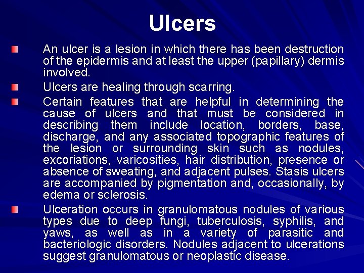 DERMATOLOGICAL DIAGNOSIS AN APPROACH TO DERMATOLOGICAL DIAGNOSIS Definitive