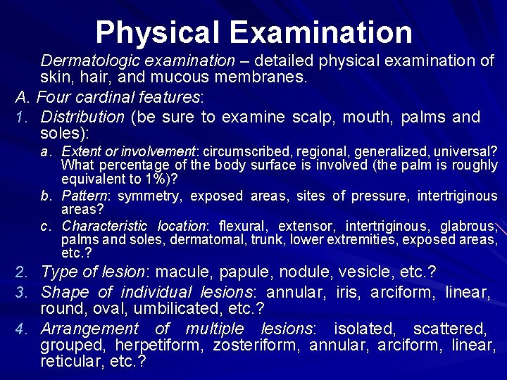 DERMATOLOGICAL DIAGNOSIS AN APPROACH TO DERMATOLOGICAL DIAGNOSIS Definitive