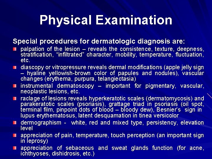 DERMATOLOGICAL DIAGNOSIS AN APPROACH TO DERMATOLOGICAL DIAGNOSIS Definitive