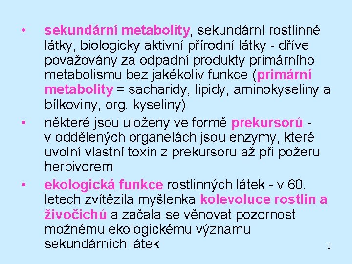 Rostlinn toxiny obrana rostlin ped bloravci herbivory hmyz