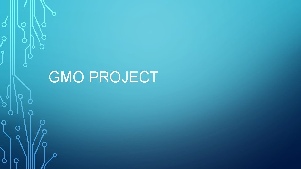 GMO PROJECT Crop Properties of the Genetically Modified