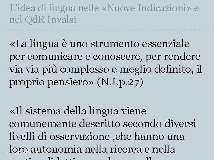 La riflessione sulla lingua a partire dalle Nuove