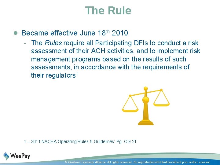 The ACH Risk Assessment Covering your Assets John