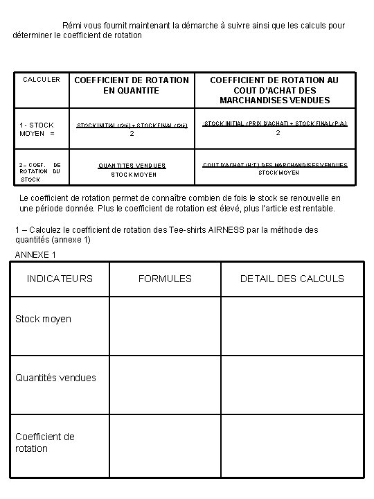 LA ROTATION DES STOCKS Vous effectuez votre PFE