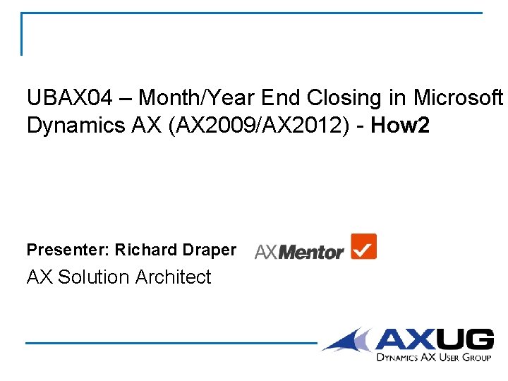 UBAX 04 MonthYear End Closing in Microsoft Dynamics