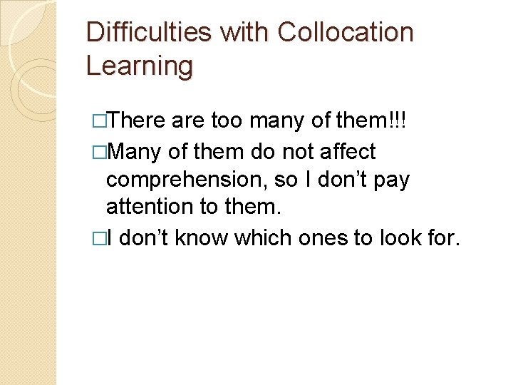 Lecture 3 Developing Awareness of Collocations through Reading