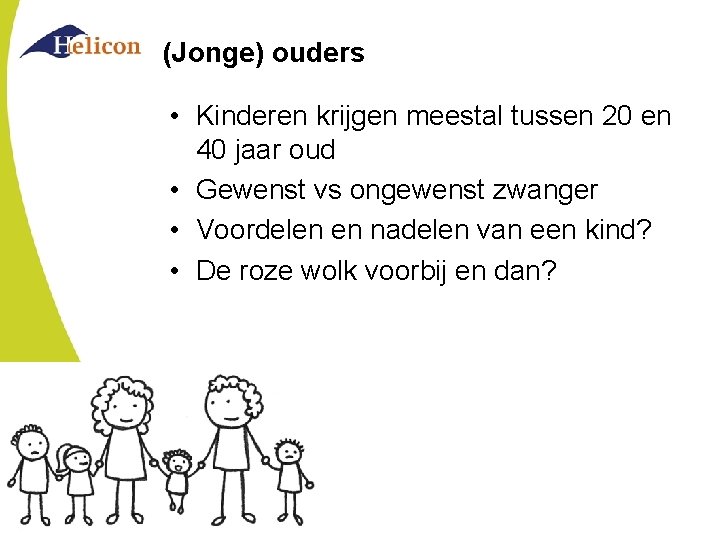Ontwikkelingspsychologie Les 8 Jong volwassenen en jonge ouders