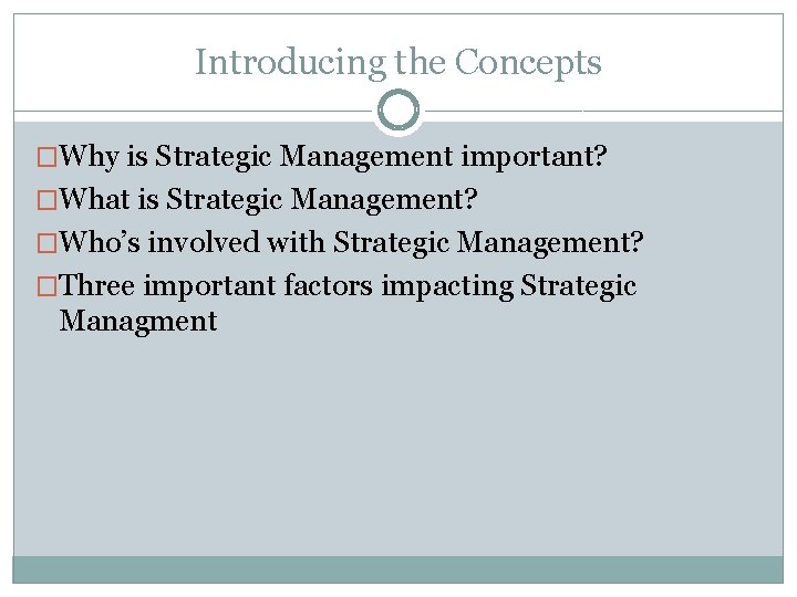Introducing the Concepts GROUP 1 TIMOTHY LOVELAND BRENT