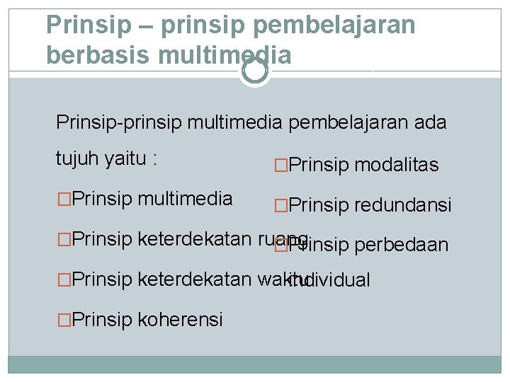 Pendekatan dan Prinsip Multimedia Pembelajaran Oleh Laila Nursafit