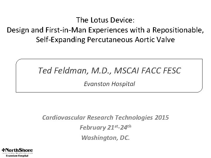 The Lotus Device Design and FirstinMan Experiences with