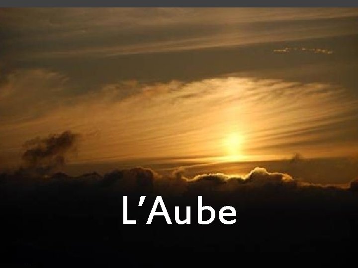 Alborada LAube En el viaje de la vida