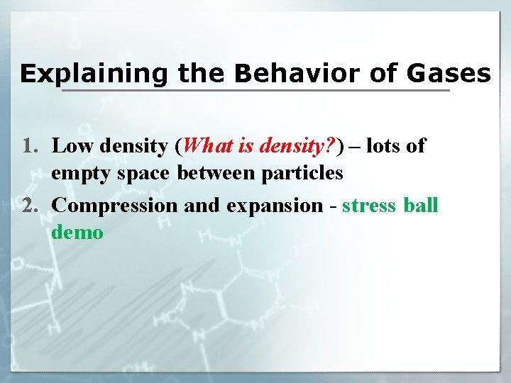 Gases Objectives 1 State the kinetic theory of