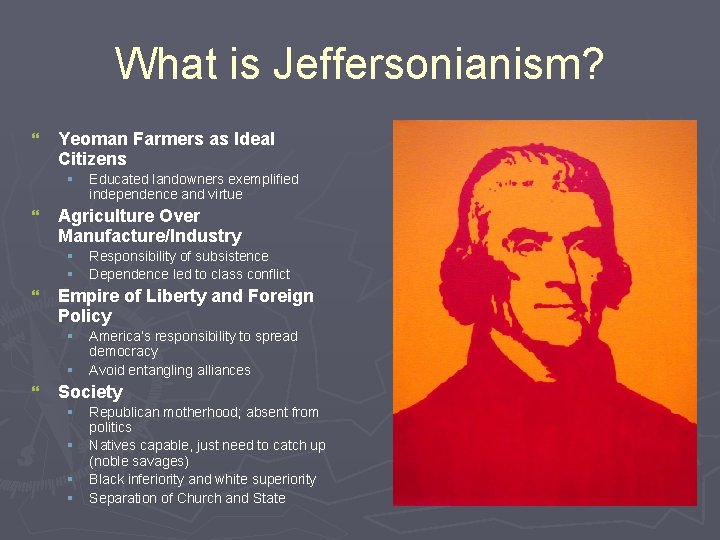 Think About It To what extent did Jeffersons
