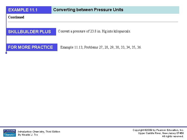 EXAMPLE 11 1 Converting between Pressure Units A